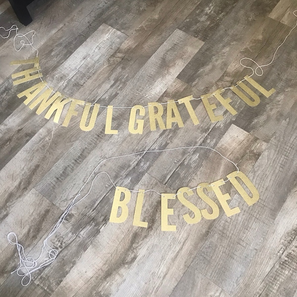 Thankful Grateful Blessed Banner / Thanksgiving Dinner Sign / Decor for ...