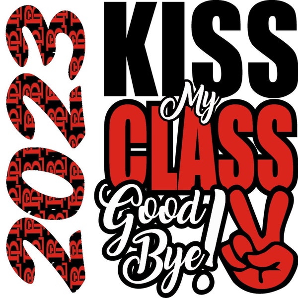 Kiss My Class Goodbye 2025 Svg | Senior Svg | 2025 Svg | High School ...