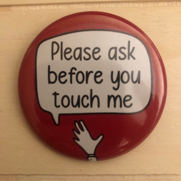 Please Ask Before You Touch Me - Badge Pin | Sensory Overwhelm - Give ...