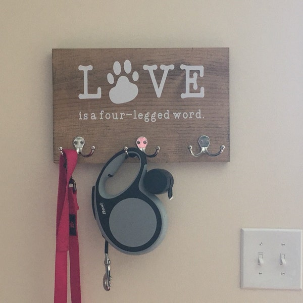Rustic Dog Leash Holder: "love is a Four-legged Word" Wooden Organizer ...