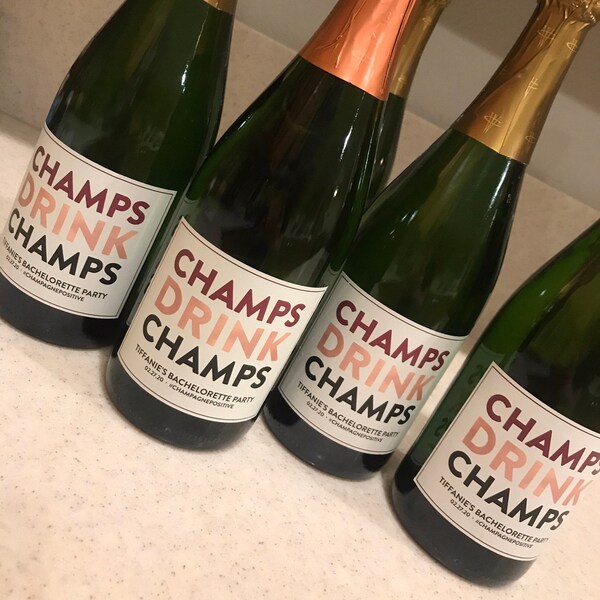Bachelorette Champagne Label, CHAMPS DRINK CHAMPS Champagne Label ...