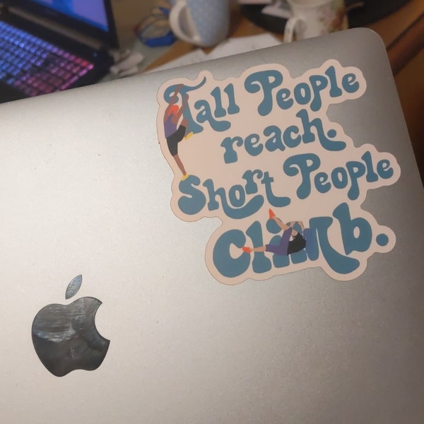 Tall People Reach Short People Climb Rock Fun Climbing Sticker - Etsy