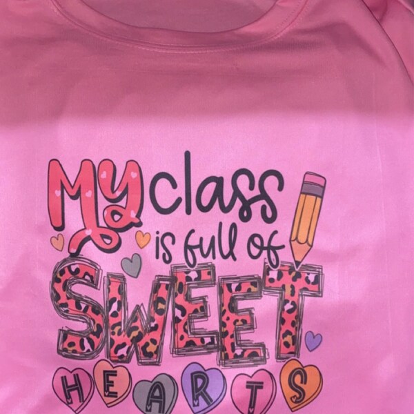 My Class is Full of Sweet Hearts Teacher Valentine's Day Png, Funny ...
