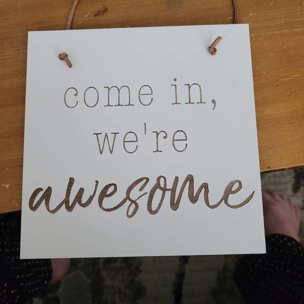 Front Door Sign, Come in We're Awesome, Wreath Sign, Small Wood Sign ...