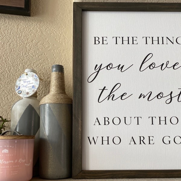 Be the Things You Loved the Most About Those Who Are Gone | in Memory ...