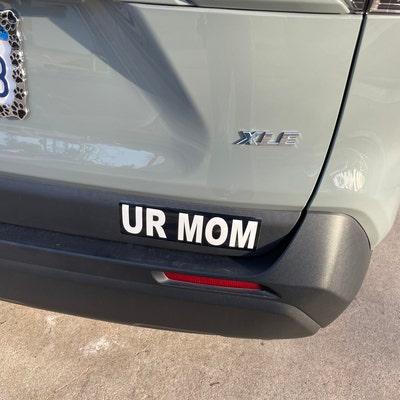 Funny ur Mom Bumper Sticker, Window Decal Sign Your Mom JDM Rude ...