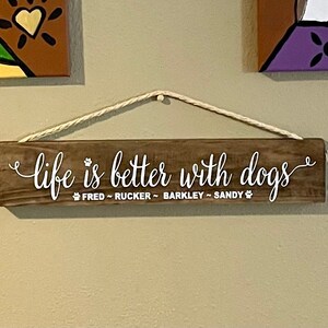 Personalized Dog Sign, Life is Better With Dogs Sign, Personalized Dog ...