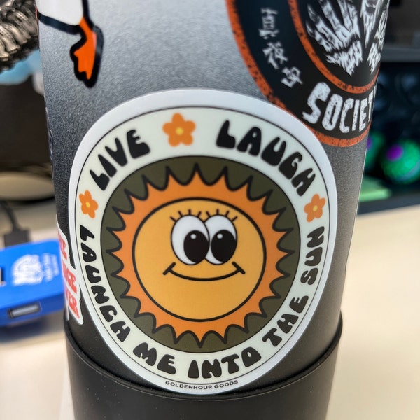 Live Laugh Launch Me Into the Sun Sticker, Funny Sticker, Water Bottle ...