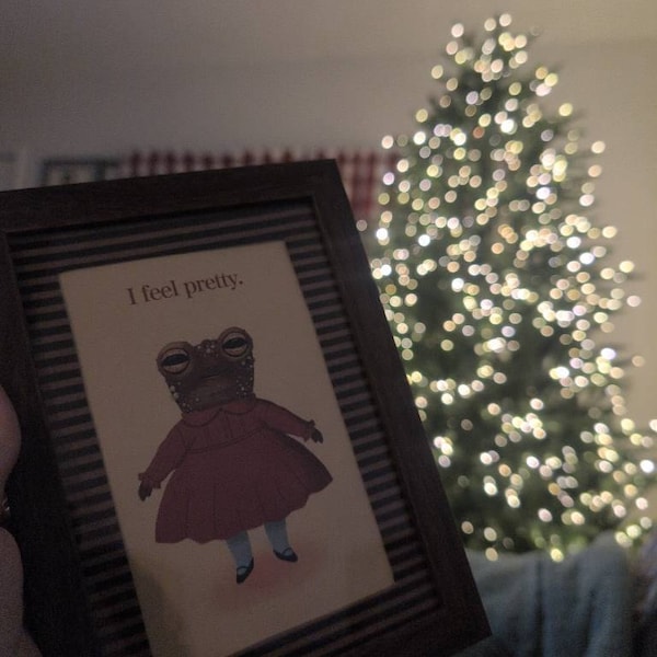 Funny Gift / I Feel Pretty Toad Wall Art / Cheeky Humor Art Print ...