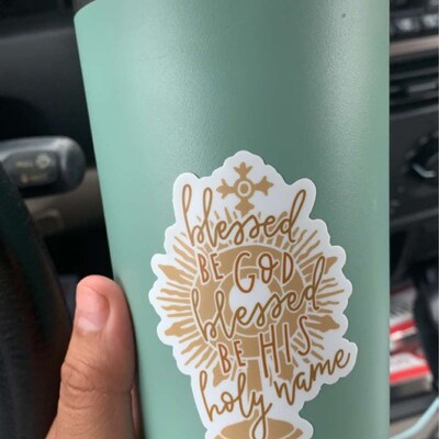 Blessed Be God Sticker, Divine Praises Decal, Adoration Sticker ...