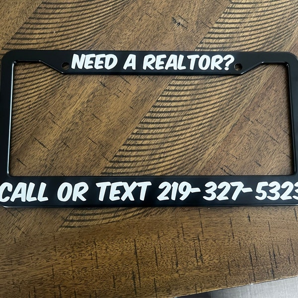 Need A Realtor Aluminum Car License Plate Frame for Real Estate ...