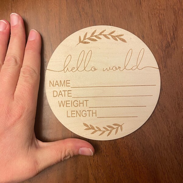 Baby Birth Announcement Wood Discs - Milestone Card - Hello World Sign ...