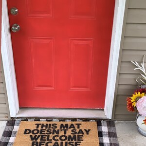This Mat Doesn't Say Welcome Because I'm Not a Liar Doormat, Funny ...