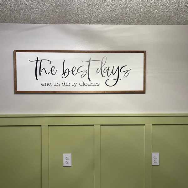 Laundry Sign, Laundry Room Decor, Laundry Room Sign, the Best Days End ...
