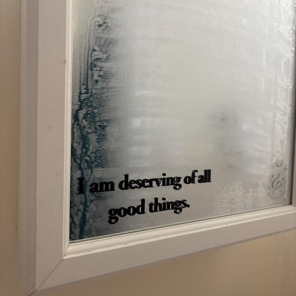 I Am Creating the Life I Want - Vinyl Mirror Decal - Positive ...