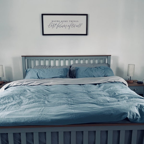 Maybe Some Things Last Forever After All Sign, Modern Bedroom Wall Art ...