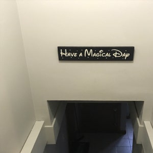 Have A Magical Day Disney Sign / Mickey Mouse Sign / Boy's Girl's Sign ...
