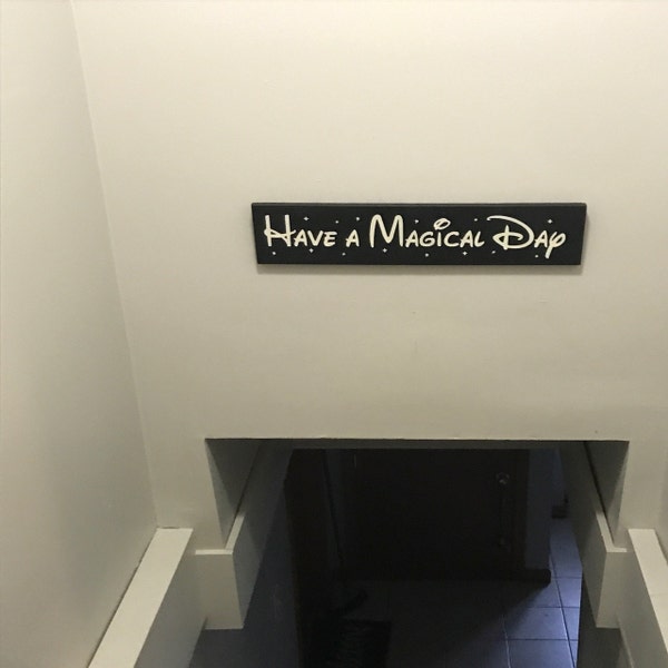 Have A Magical Day Disney Sign / Mickey Mouse Sign / Boy's Girl's Sign ...