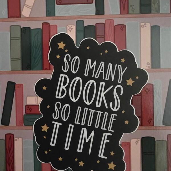 So Many Books so Little Time Sticker | Bookish Laptop Sticker ...