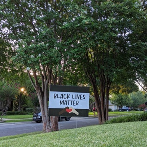 Black Lives Matter Yard Sign, Black Lives Matter Sign, Black Lifes ...
