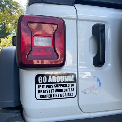 Go Around Decal Go Around Decal 4x4 Adventures If It Was Meant to Be ...