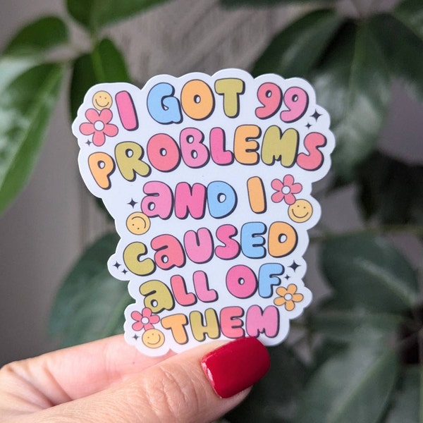 I Got 99 Problems and I Caused All of Them, Cute and Trendy SVG PNG ...