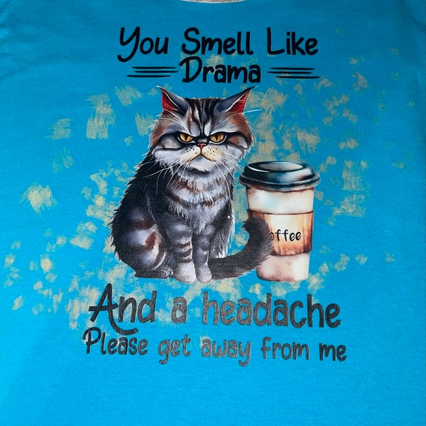 You Smell Like Drama Cat Clipart PNG File Humorous Funny Direct Print ...