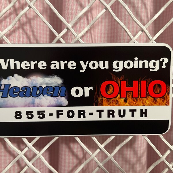 Where Are You Going? Heaven or Ohio? Car Funny Meme Bumper Magnet - Etsy