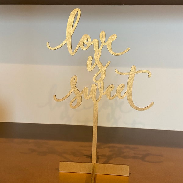 Love is Sweet Sign // Wedding Sign // Wedding Decor // Free Standing ...