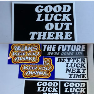 Vinyl Sticker Good Luck Out There - Etsy
