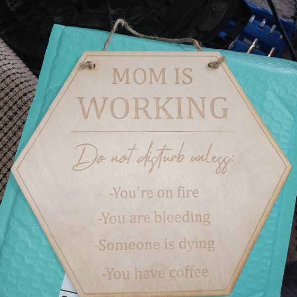 Mom is Working | Bring Coffee | Do Not Disturb | Working From Home ...