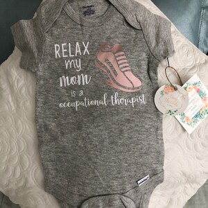 Relax My Mom is a Physical Therapist Onesie® Baby Onesie® Baby Boy ...