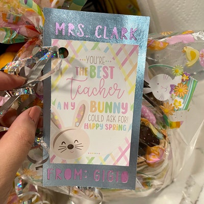 Teacher Appreciation Printable Tags, the Best Teacher Any Bunny Could ...
