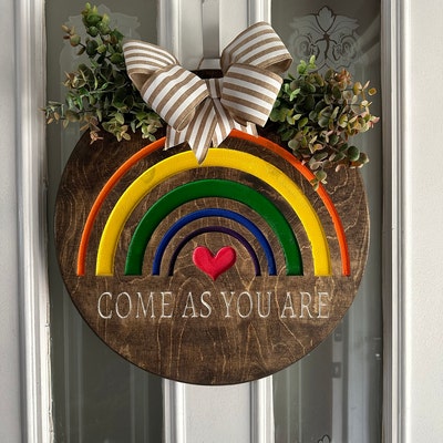 Come as You Are Door Hanger / Rainbow Door Decor / Rainbow / LGBTQIA ...