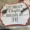 5”x7” My Next Chapter Begins at | Graduation Table Sign | Table Sign ...