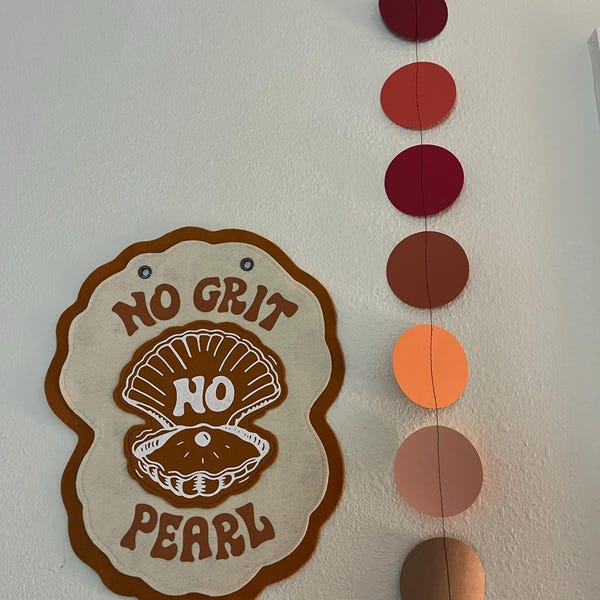 No Grit No Pearl Banner, Screen Printed Art Print, Felt Banner ...