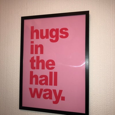 Hugs in the Hallway Inspirational Quote Print/wall Art - Etsy UK