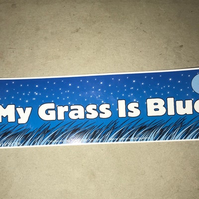 My Grass is Blue Small & Large Bumper Sticker Bluegrass, Bluegrass ...