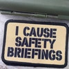I Cause Safety Briefings Funny Meme Edc 2x3 Morale Patch With Hook and ...