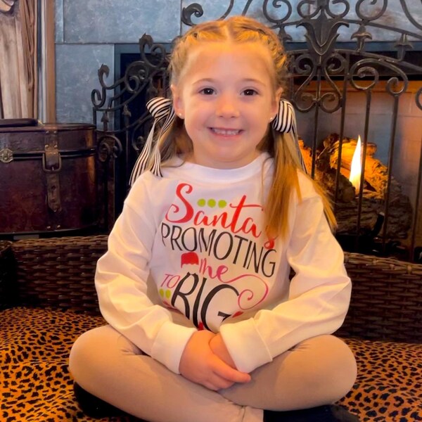 Christmas Big Sister Shirt LONG SLEEVE Santa is Promoting Me Shirt ...