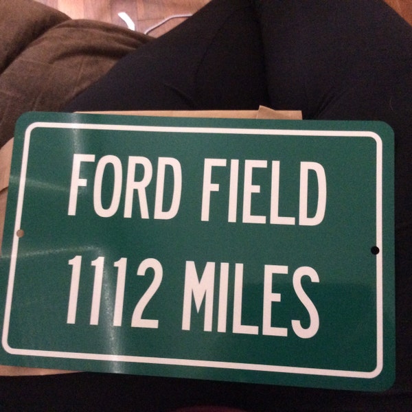 Personalized Highway Distance Sign To: Ford Field, Home of the Detroit ...