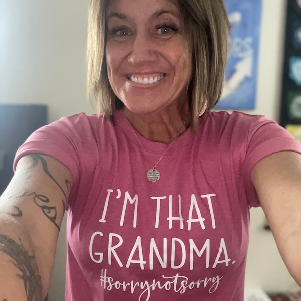 I'm That Grandma Sorry Not Sorry Shirt, Funny Grandma Gift, Mothers Day ...