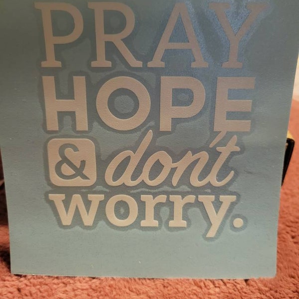 Pray Hope & Don't Worry, Vinyl Transfer Sticker, Car Sticker, Car Decal, Padre Pio Sticker ...