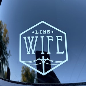 Line Wife Decal Line Life Decal Linewife Decal Lineman Wife Decal ...