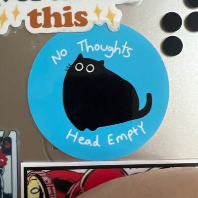 No Thoughts Head Empty / Cat Sticker / Vinyl Sticker / Journaling ...