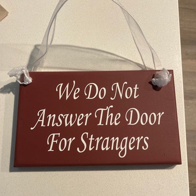 We Do Not Answer the Door for Strangers Wood Sign Vinyl Primitive ...