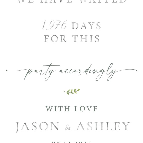 Modern Wedding Welcome Sign, We Waited A Year for This, Party ...