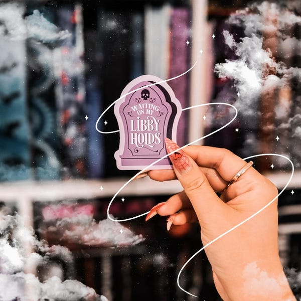 Waiting on My Libby Holds | Library Sticker | Bookish Sticker | Kindle Sticker - Etsy