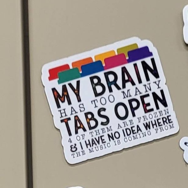 My Brain Has Too Many Tabs Open Stickers, Funny Office Vinyl Decals ...