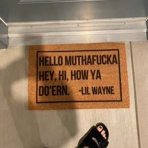 Lil Wayne Doormat, Welcome Mat Lil Wayne, Funny Doormat, Hello ...